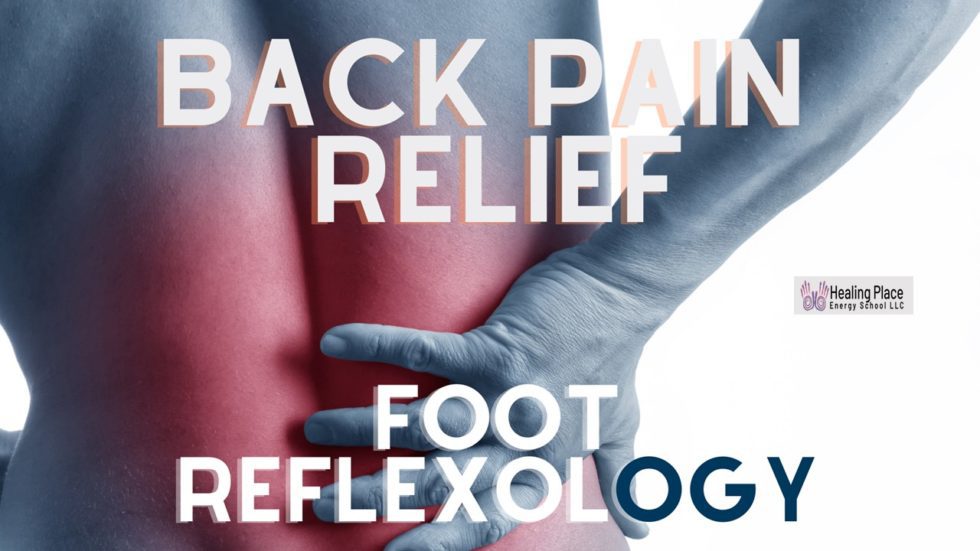 #BackPainRelief with #FootReflexology #HealingPlaceEnergySchool # ...