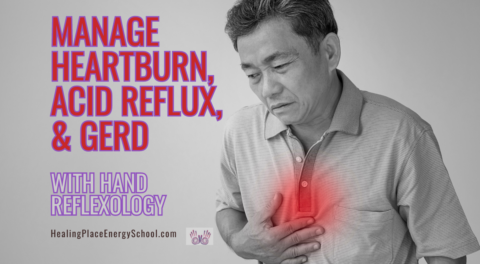 Manage Heartburn, Acid Reflux, and GERD with #HandReflexology # ...